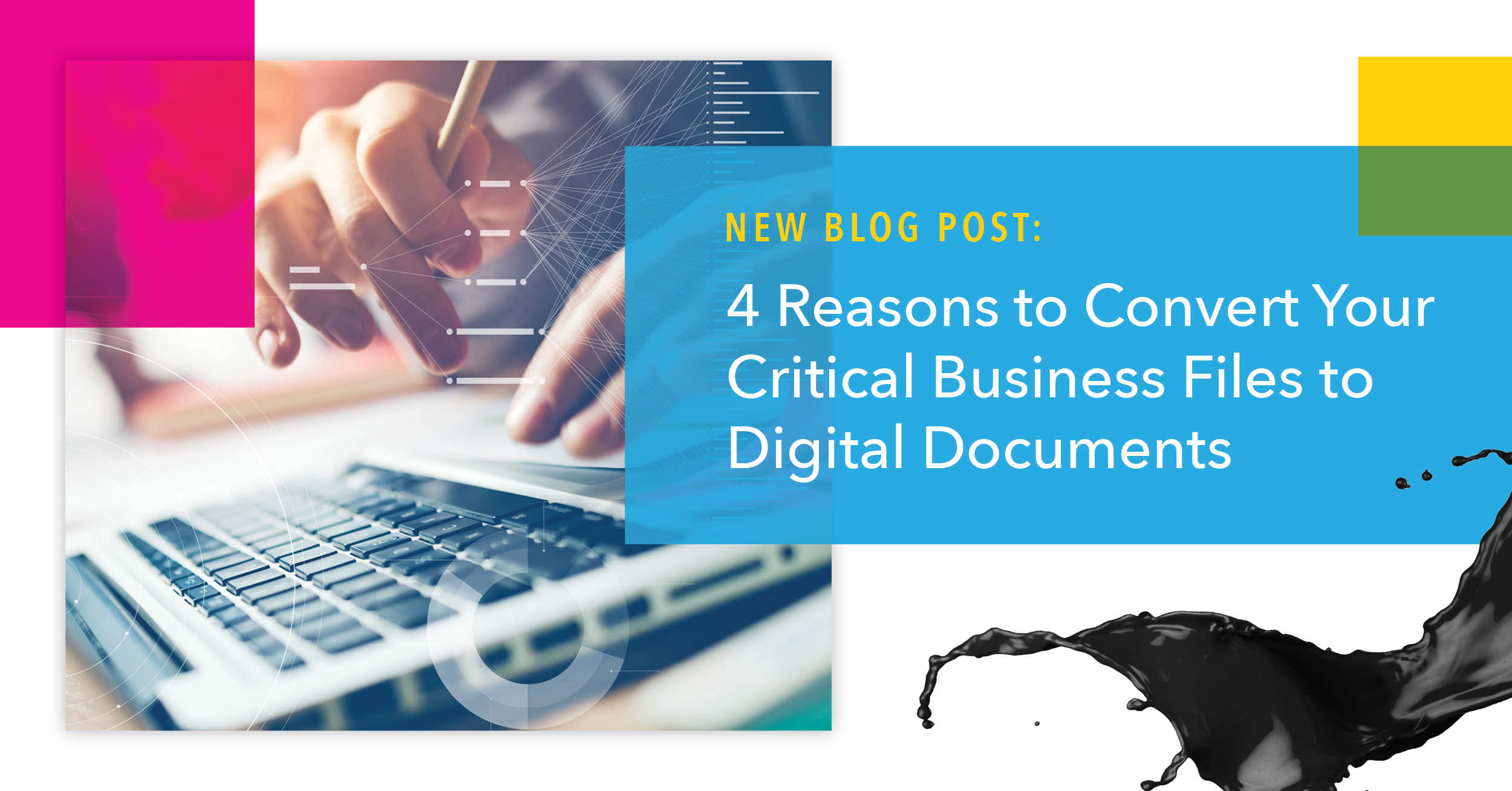 4 Reasons to Convert Your Critical Business Files to Digital Documents